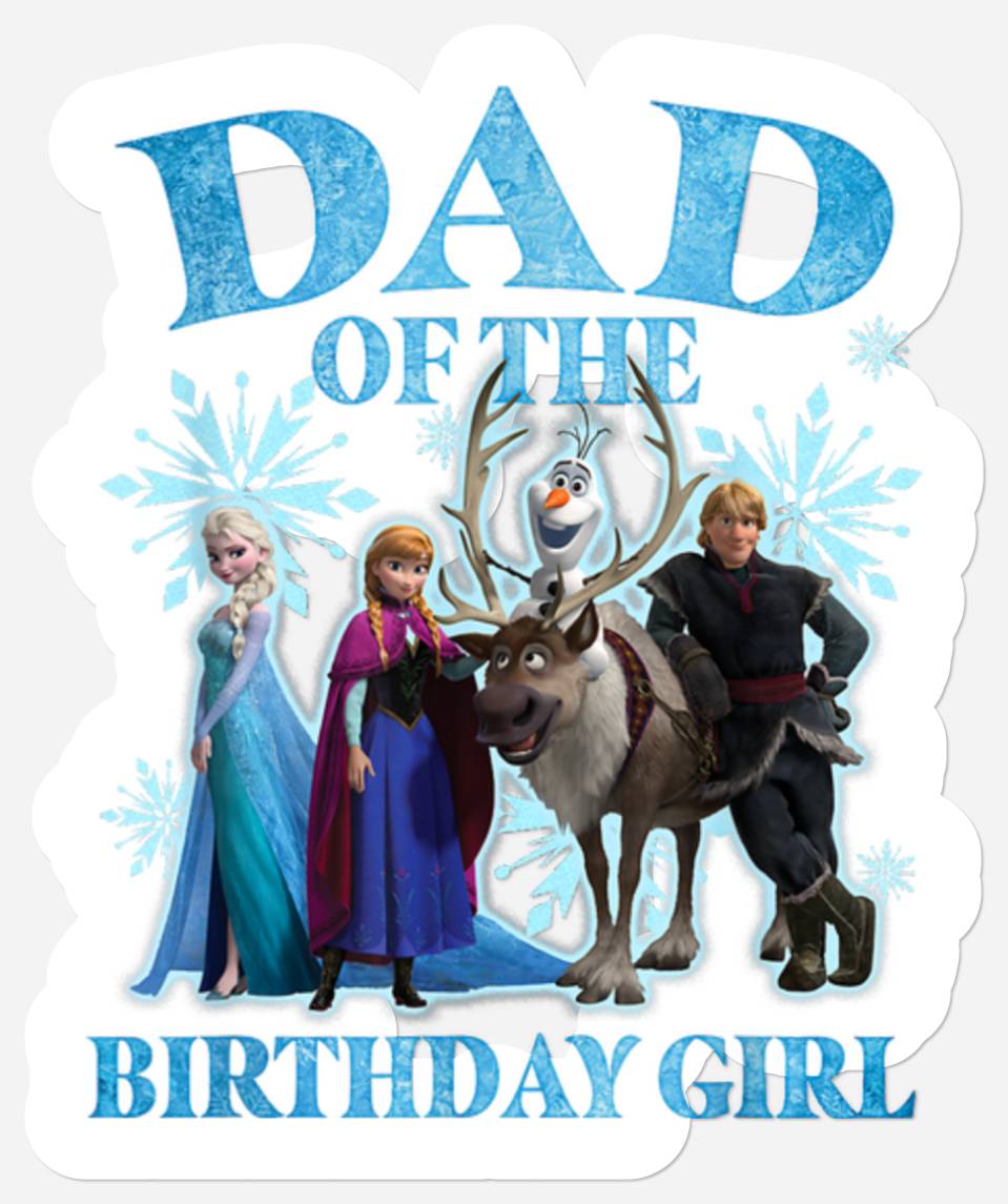 Disneyss Frozen Dad Of The Birthday Girl Group shots Chest Logo ...